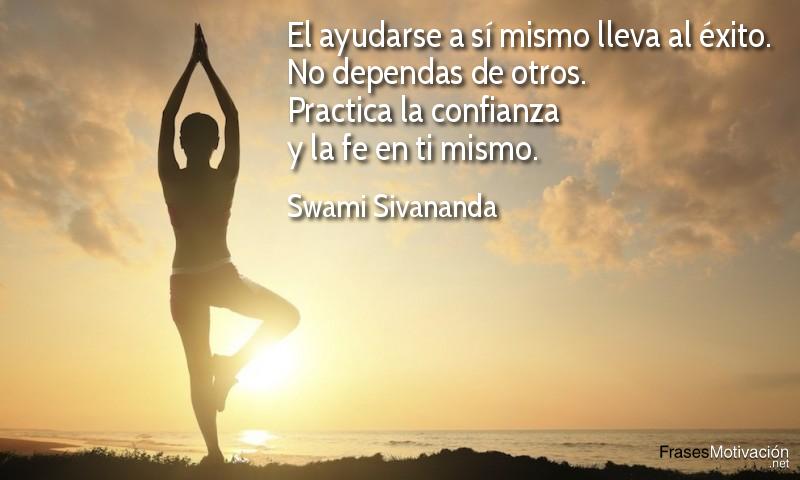 El ayudarse a sí mismo lleva al éxito. No dependas de otros. Practica ...